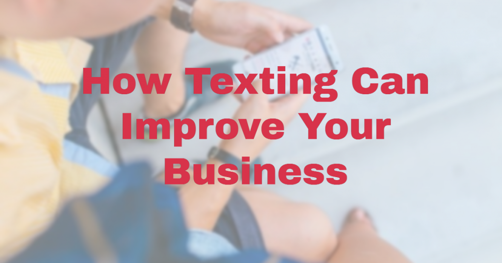 How Texting Can Improve Your Business – RingByName